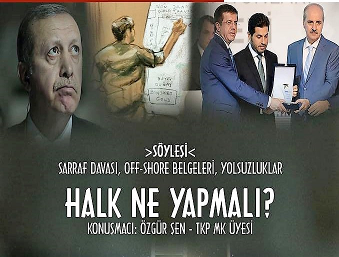 Valilik TKP'nin 'Sarraf davası ve yolsuzluklar' söyleşisini yasakladı ...