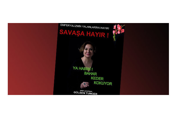 Gülsen Tuncer'den 'Ya Habibi! Bahar Keder Kokuyor' | soL haber