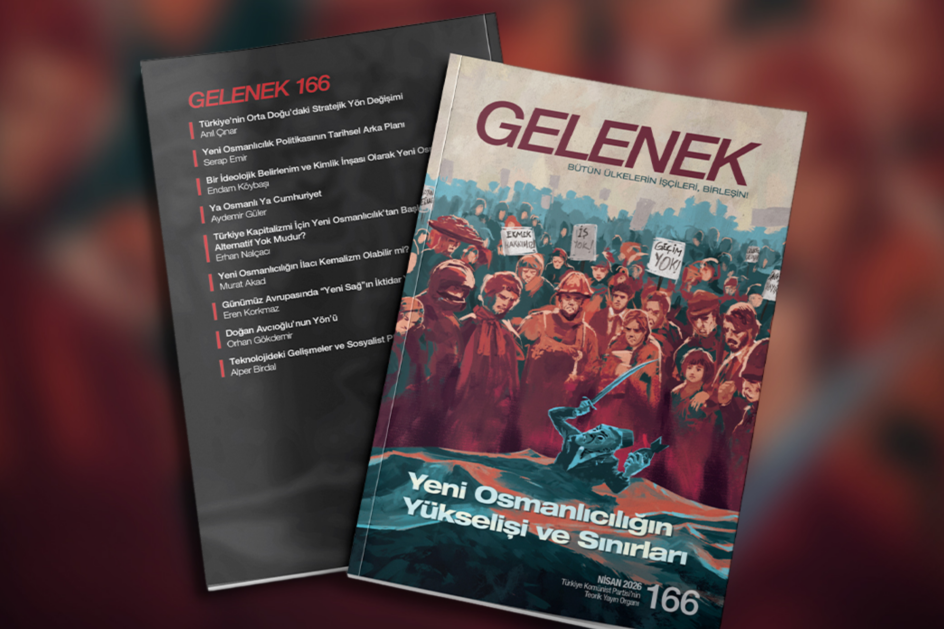 Gelenek’in 40. yılında 166. sayı: Yeni Osmanlıcılığın yükselişi ve ...
