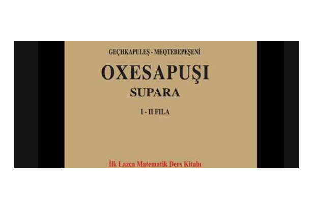 İlk Lazca matematik ders kitabı yayımlandı | soL haber